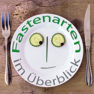 Fastenarten im Überblick - Flora Apotheke Hannover